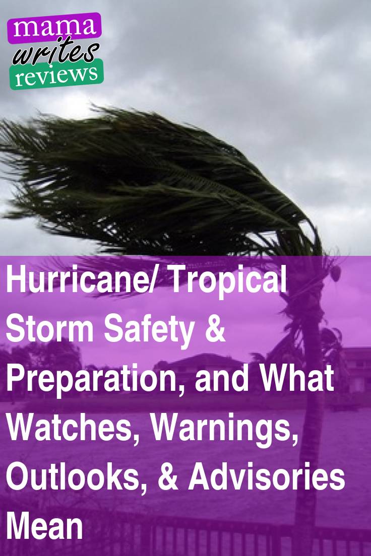 Hurricane/ Tropical Storm Safety & Preparation, and What Watches ...